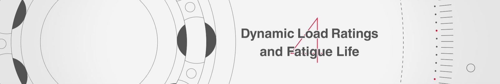 4—Dynamic Load Ratings and Fatigue Life | NSK Global