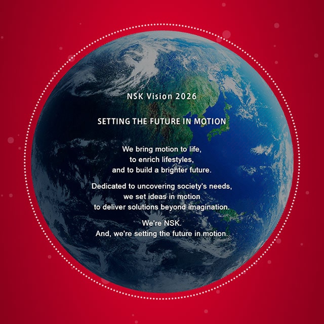 NSK Vision 2026 | NSK Global